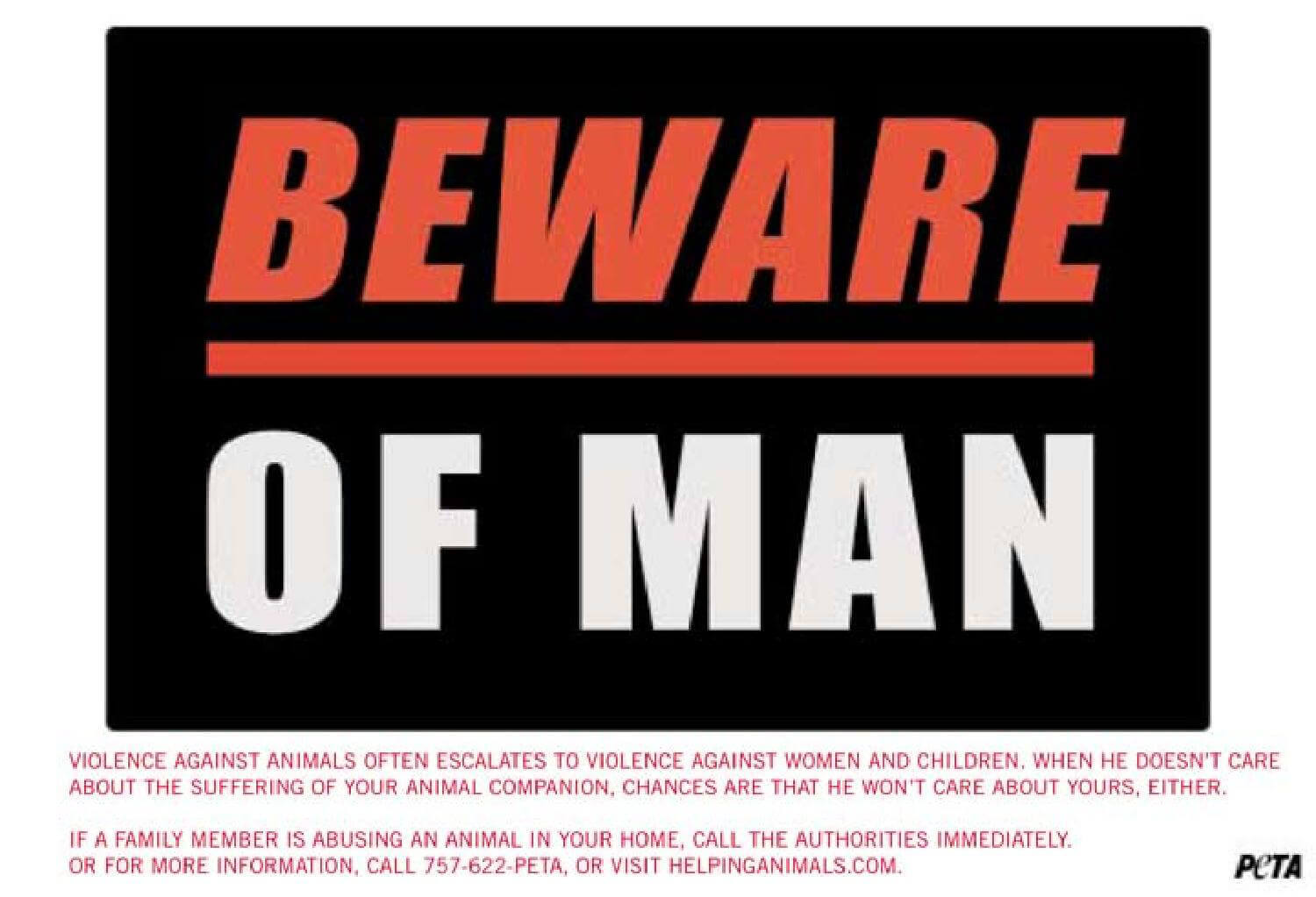 Beware of Man | PETA