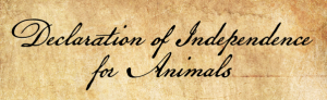 We Wrote a Declaration of Independence for All Animals | PETA