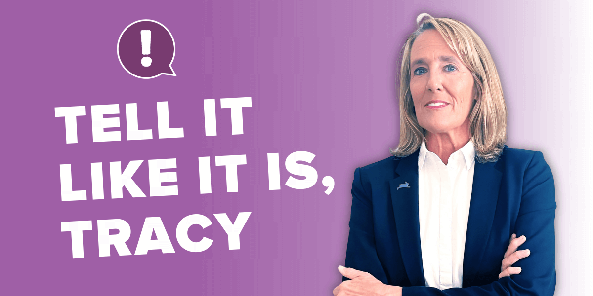 Tell It Like It Is, Tracy